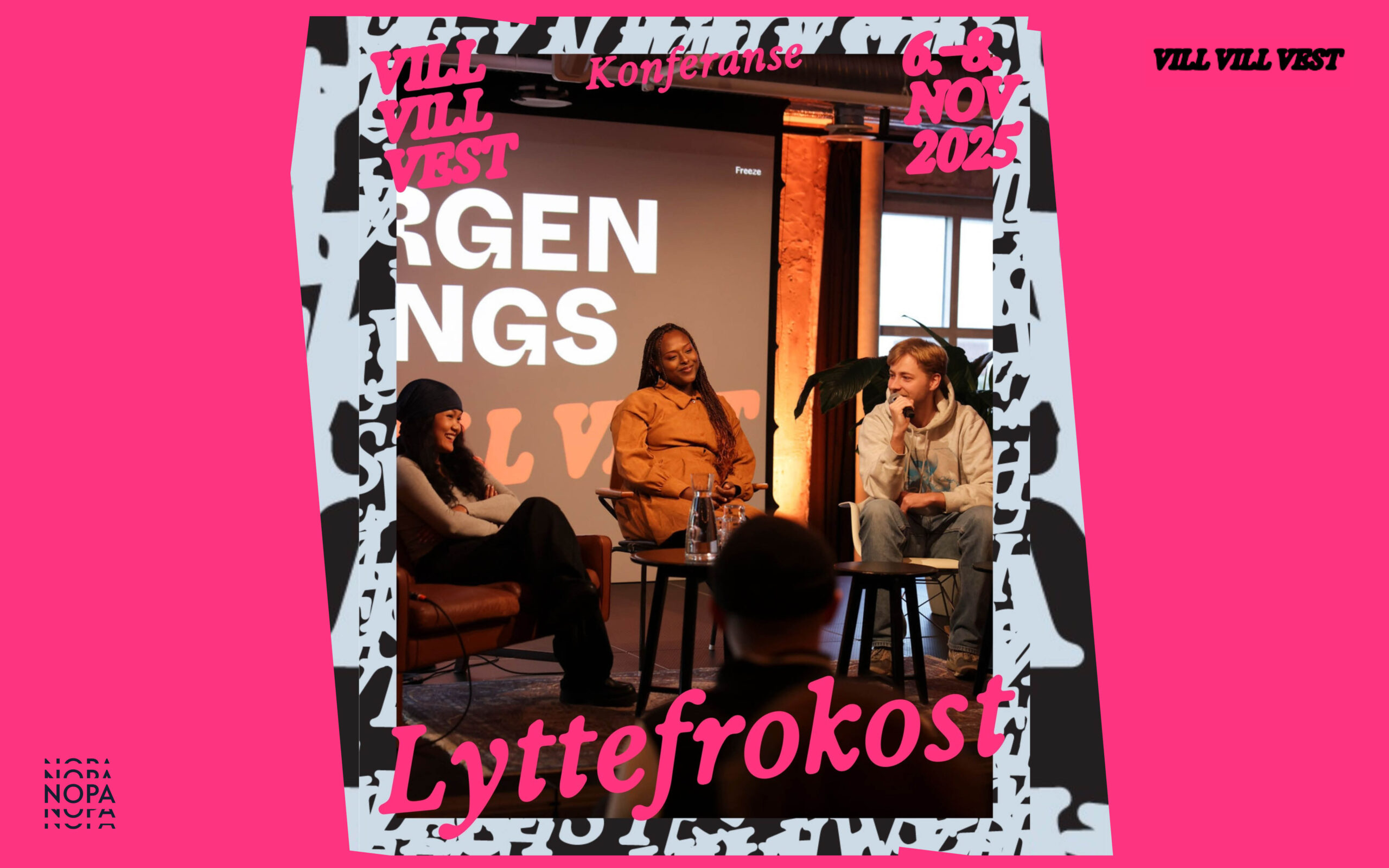 Vill Vill Vest 2025: Lyttefrokost - NOPA